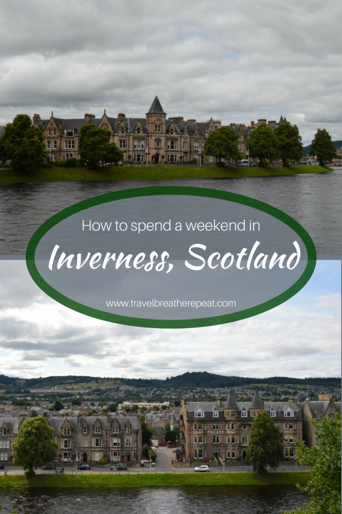 Weekend in Inverness, Scotland | Travel Breathe Repeat