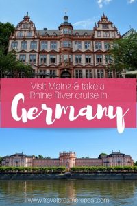 Exploring Mainz, Germany and taking a Rhine River cruise | Travel ...